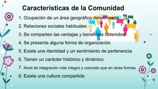 Características de una comunidad: descubre las principales
