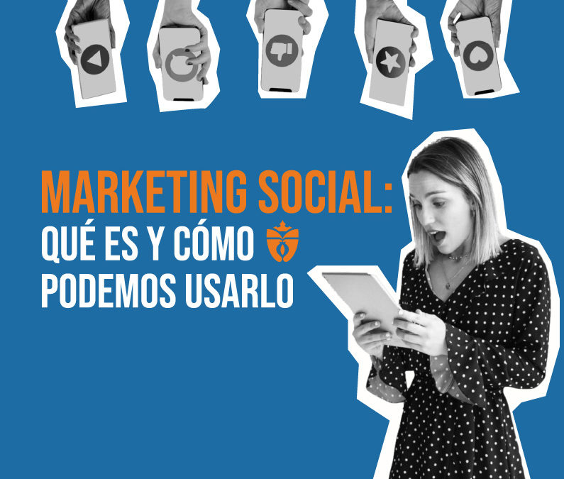 Marketing social: definición, ejemplos y consejos para usarlo